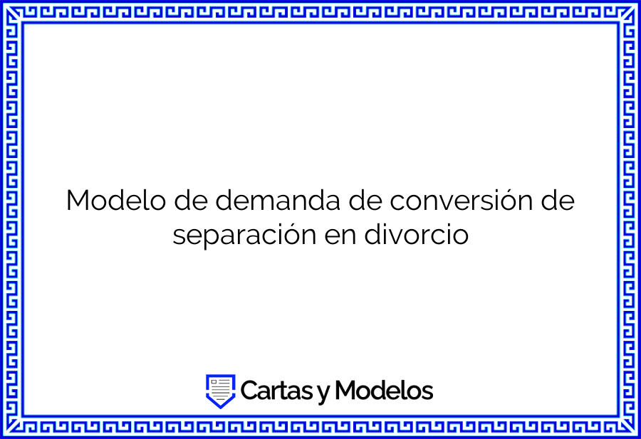 Modelo de demanda de conversión de separación en divorcio | Descargar e Imprimir